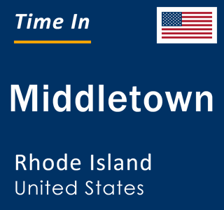 Current Local Time in Middletown, Rhode Island, United States