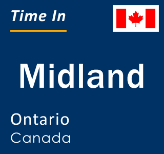 Current Local Time in Midland, Ontario, Canada