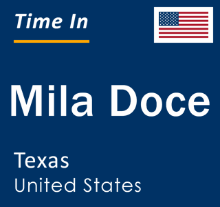 Current Weather Forecast | Mila Doce, Texas, United States