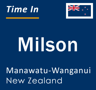 Current Local Time in Milson, Manawatu-Wanganui, New Zealand