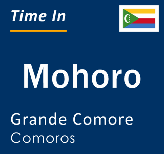 Current Local Time in Mohoro, Grande Comore, Comoros