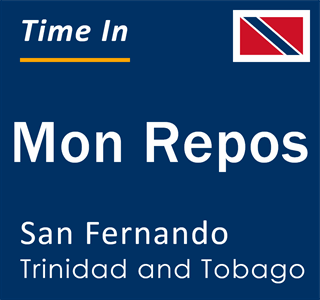 Current Local Time in Mon Repos, San Fernando, Trinidad and Tobago