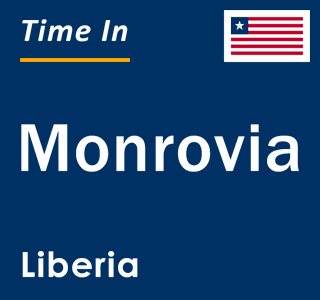 Current Local Time in Monrovia, Liberia