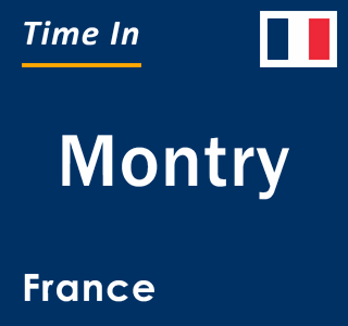Current Local Time in Montry, France