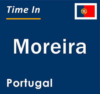 Current Local Time in Moreira, Portugal