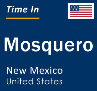 Current Local Time in Mosquero, New Mexico, United States