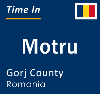 Current Local Time in Motru, Gorj County, Romania