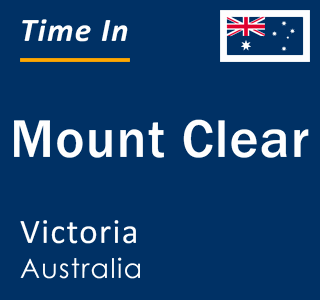 Current Local Time in Mount Clear, Victoria, Australia