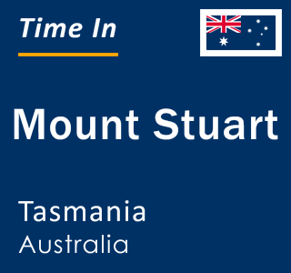 Current Local Time in Mount Stuart, Tasmania, Australia