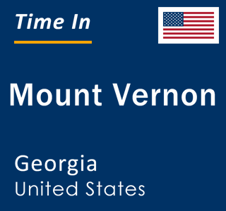 Current Local Time in Mount Vernon, Georgia, United States
