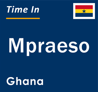 Current Local Time in Mpraeso, Ghana