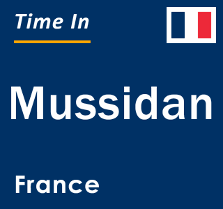 Current Local Time in Mussidan, France