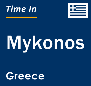 Current Local Time in Mykonos, Greece