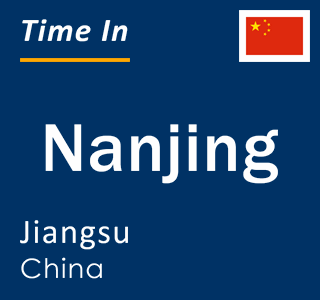 Current Local Time in Nanjing, Jiangsu, China