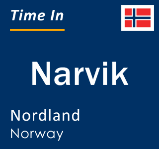 Current Local Time in Narvik, Nordland, Norway
