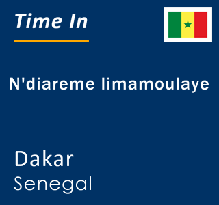 Current Local Time in N'diareme limamoulaye, Dakar, Senegal