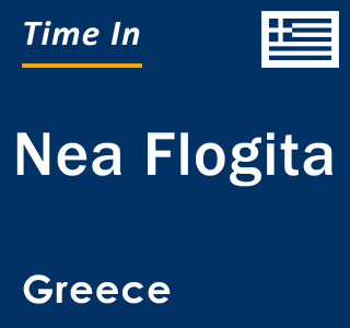 Current Local Time in Nea Flogita, Greece