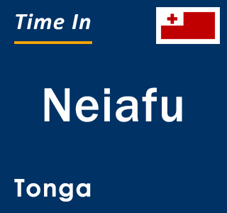 Current Local Time in Neiafu, Tonga