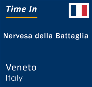 Current Local Time in Nervesa della Battaglia, Veneto, Italy