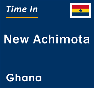 Current Local Time in New Achimota, Ghana