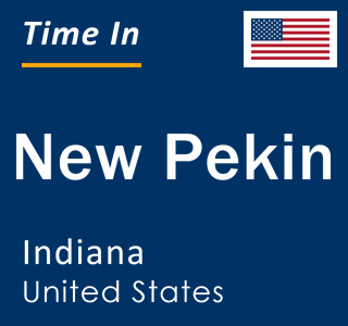 Current Local Time in New Pekin, Indiana, United States