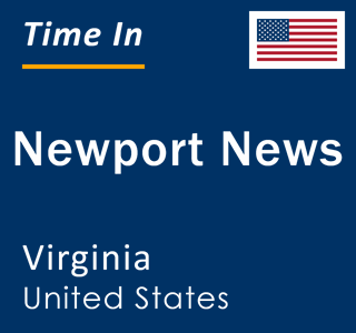 Current Local Time in Newport News, Virginia, United States