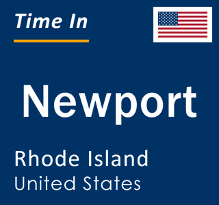 Current Local Time in Newport, Rhode Island, United States