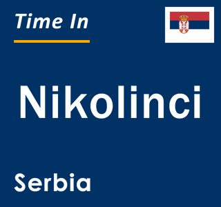 Current Local Time in Nikolinci, Serbia
