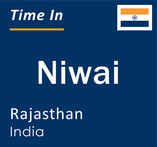 Current Local Time in Niwai, Rajasthan, India