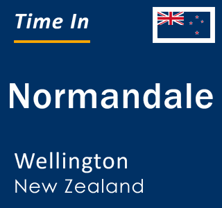 Current Local Time in Normandale, Wellington, New Zealand