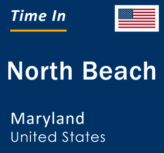 Current Local Time in North Beach, Maryland, United States