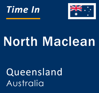 Current Local Time in North Maclean, Queensland, Australia