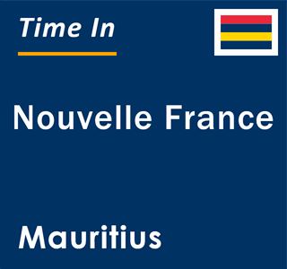 Current Local Time in Nouvelle France, Mauritius