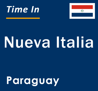 Current Local Time in Nueva Italia, Paraguay