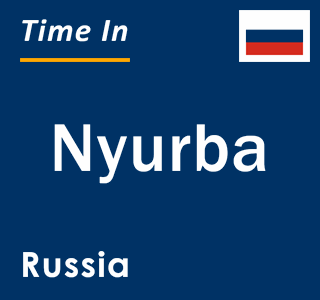 Current Local Time in Nyurba, Russia