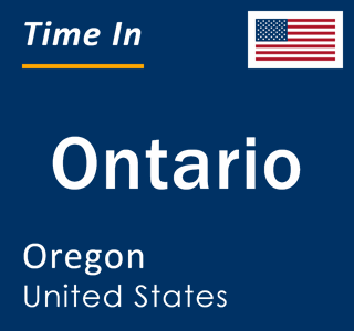 Current Local Time in Ontario, Oregon, United States