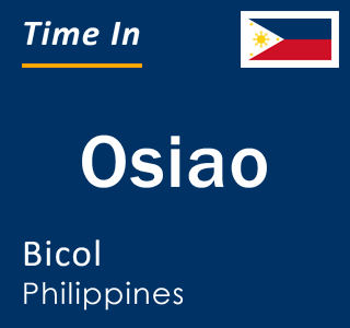 Current Local Time in Osiao, Bicol, Philippines