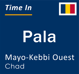Current Local Time in Pala, Mayo-Kebbi Ouest, Chad