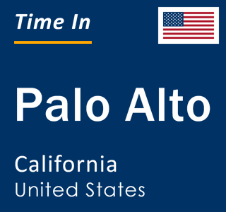Current Local Time in Palo Alto, California, United States