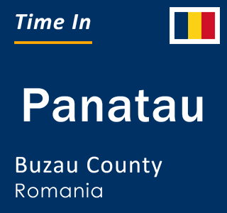 Current Local Time in Panatau, Buzau County, Romania