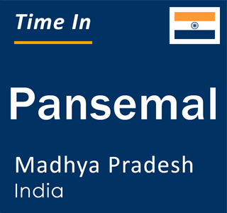 Current Local Time in Pansemal, Madhya Pradesh, India