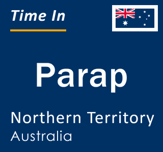 Current Local Time in Parap, Northern Territory, Australia