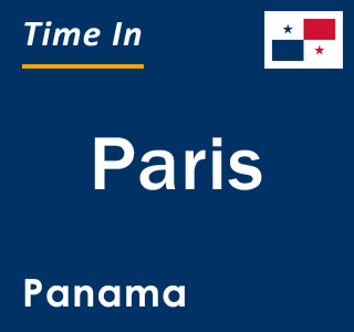 Current Local Time in Paris, Panama