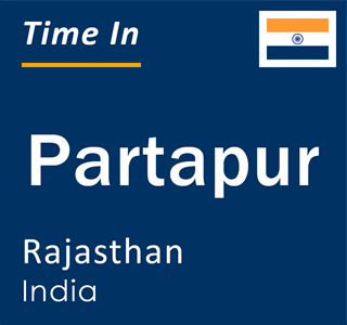 Current Local Time in Partapur, Rajasthan, India