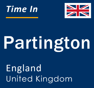 Current Local Time in Partington, England, United Kingdom