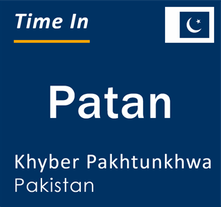 Current Local Time in Patan, Khyber Pakhtunkhwa, Pakistan