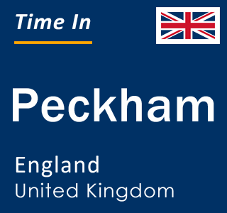 Current Local Time in Peckham, England, United Kingdom