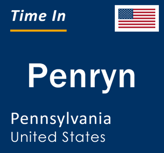 Current Local Time in Penryn, Pennsylvania, United States
