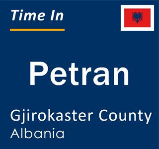 Current Local Time in Petran, Gjirokaster County, Albania