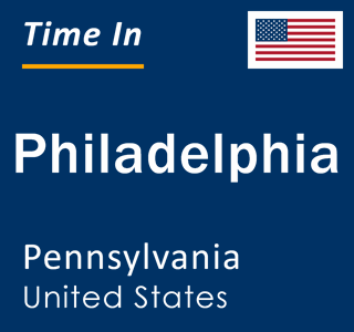 Current Local Time in Philadelphia, Pennsylvania, United States